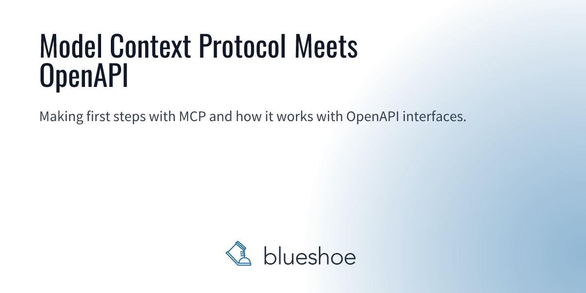 Model Context Protocol Meets OpenAPI | BLUESHOE