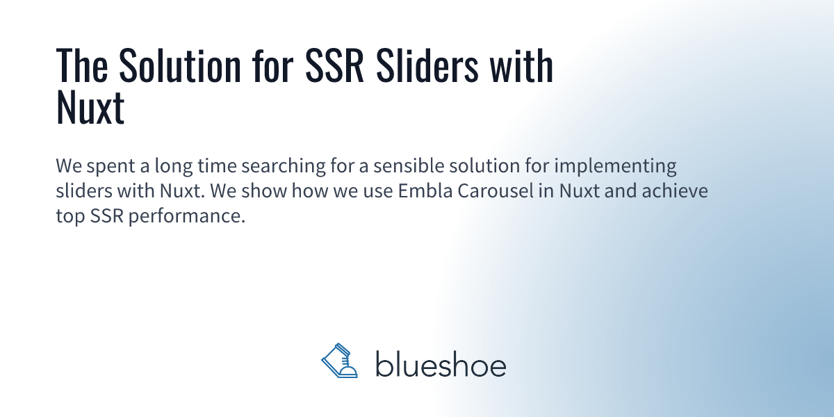 The Solution for SSR Sliders with Nuxt | BLUESHOE